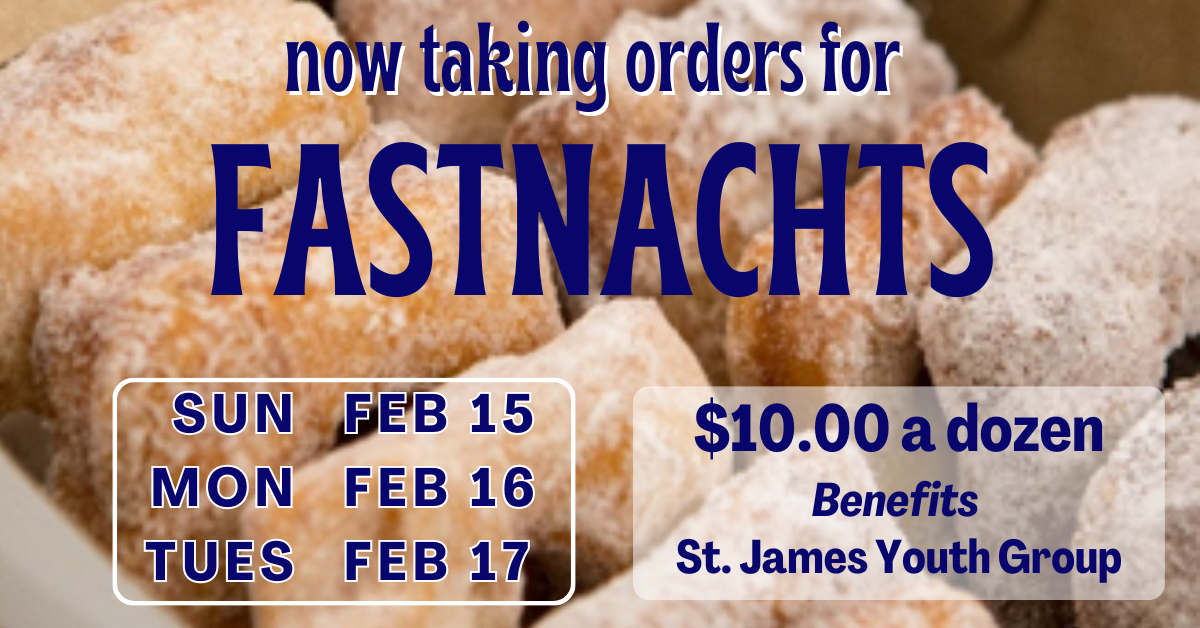Order Fastnachts - St. James Lutheran Gettysburg